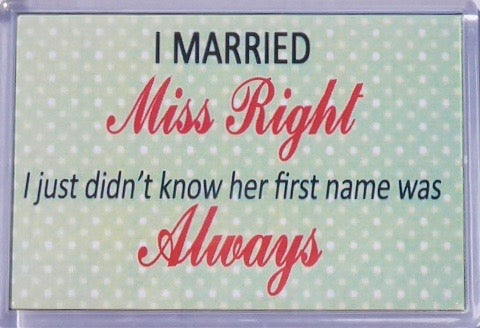 Magnetic Moments - "I Married Miss Right..." – Personal Times